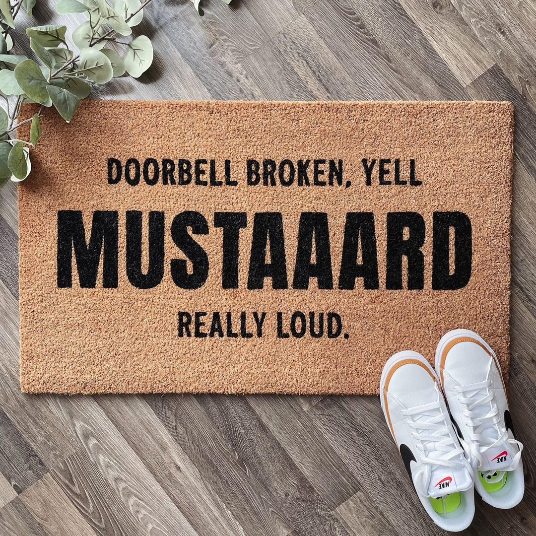 Doorbell Broken Yell Mustard Really Loudly, Door Mat Funny, Coir ...