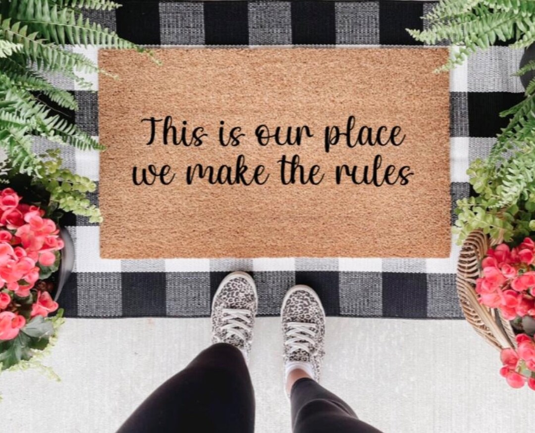 This is Our Place We Make the Rules Door Mat Lover Doormat Porch Decor ...