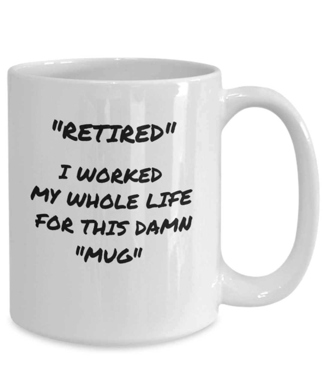 GIFT FOR * Retirement, Co-worker, Boss, Sarcasm, "retired"...i Worked ...