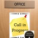 Call in Progress Sign / Do Not Disturb / Conference Call / Zoom Call ...