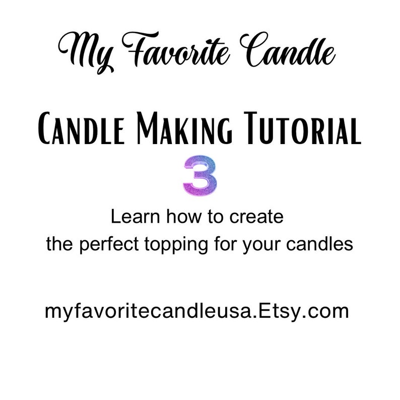 Candle Topping Tutorial, Candle Making, Candle Making Tutorial - Etsy