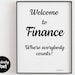 Welcome to Finance PRINTABLE Accounting Office Sign, Funny Motivational ...