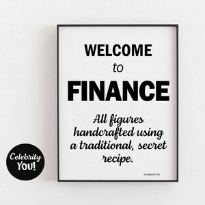 Welcome to Finance PRINTABLE Accounting Department Sign, Funny Humorous ...