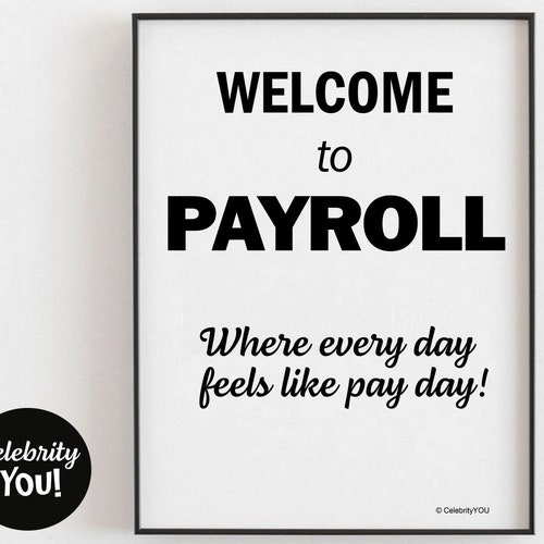 Welcome to Payroll PRINTABLE Department Sign Motivational - Etsy