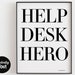 Help Desk Hero PRINTABLE Tech Support Office Sign IT Techie - Etsy