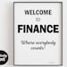 Welcome to Finance PRINTABLE Accounting Department Sign, Motivational ...