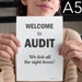 Welcome to Audit PRINT, Office Sign Decor, Funny Auditor Gift, Secret ...