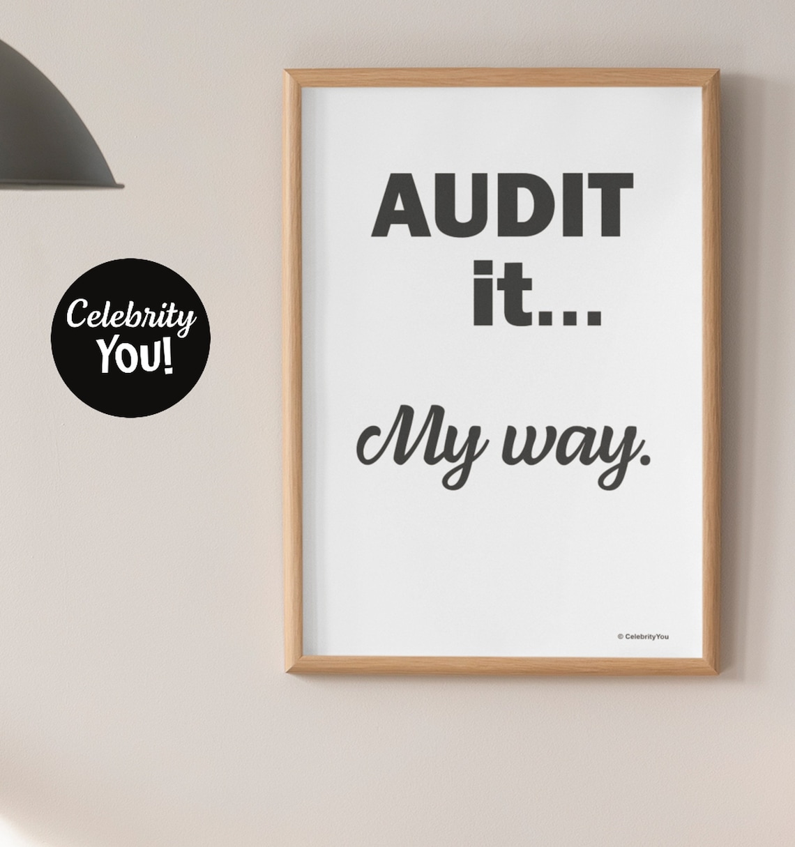 Funny Auditing Office Print: 'audit It My Way' Auditor Quote (digital ...