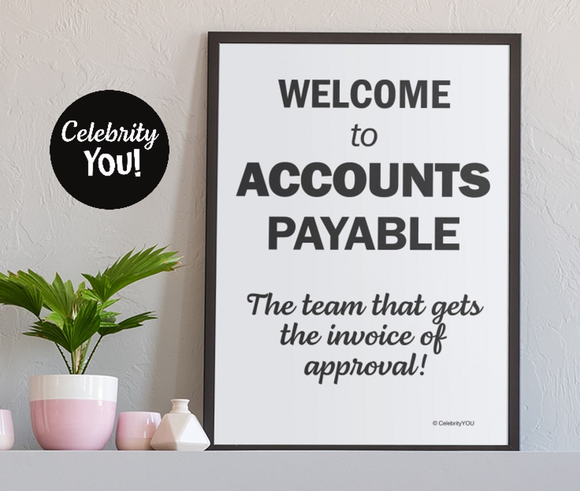 Welcome to Accounts Payable PRINTABLE Home Office Sign, Funny Accounts ...