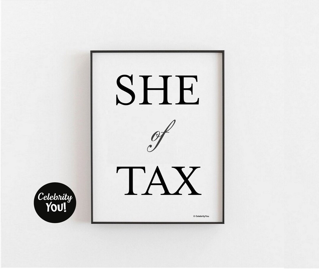 She of Tax PRINT, Office Sign, Female Tax Accountant Preparer Advisor ...