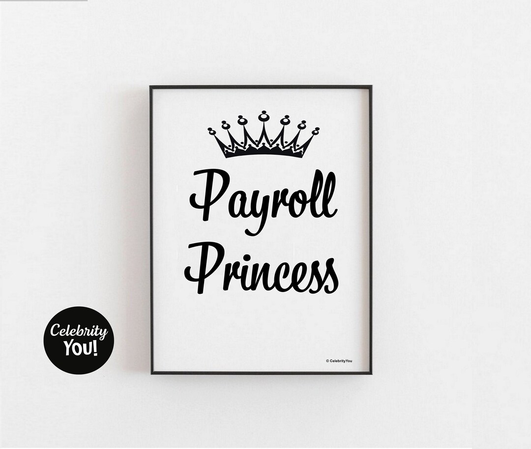 Payroll Princess PRINTABLE Office Decor, Funny Payroll Manager Clerk ...