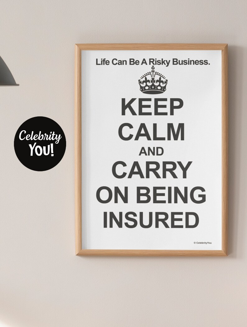 Insurance Agent Broker PRINTABLE Office Decor, Keep Calm Insured Risk ...