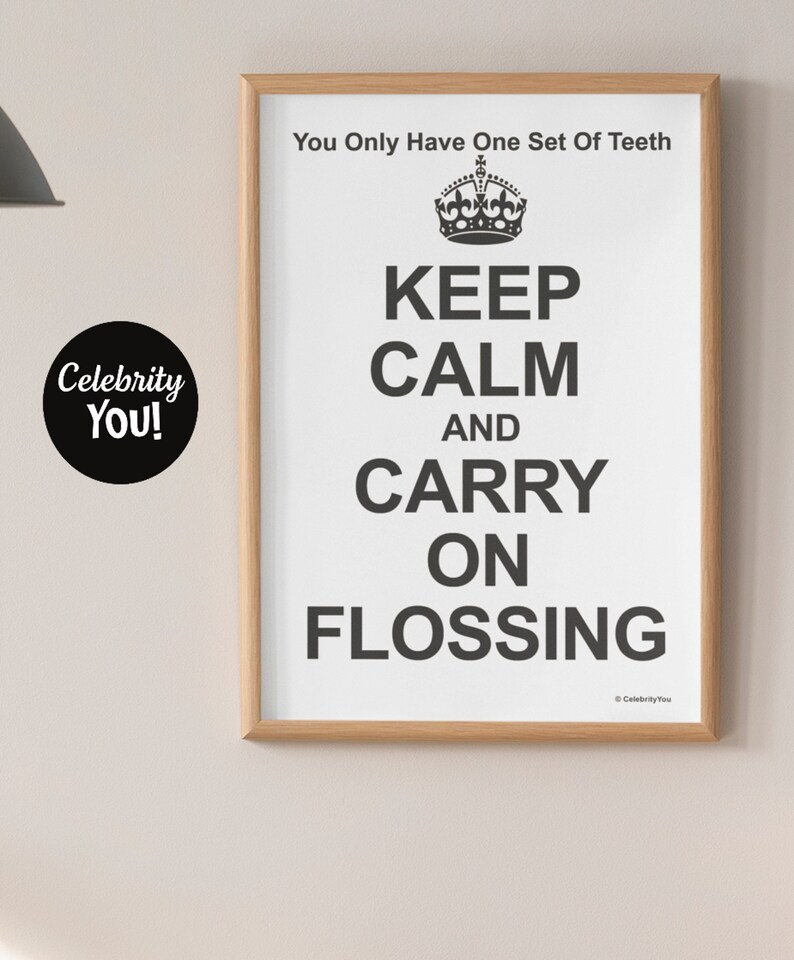 Funny Dental Surgery Sign PRINTABLE, Keep Calm Flossing Poster, Dental ...