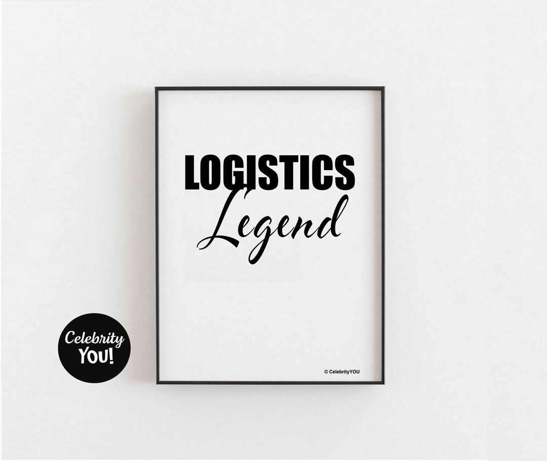 Logistics Legend PRINTABLE Office Sign, Logistics Manager Coworker Job ...