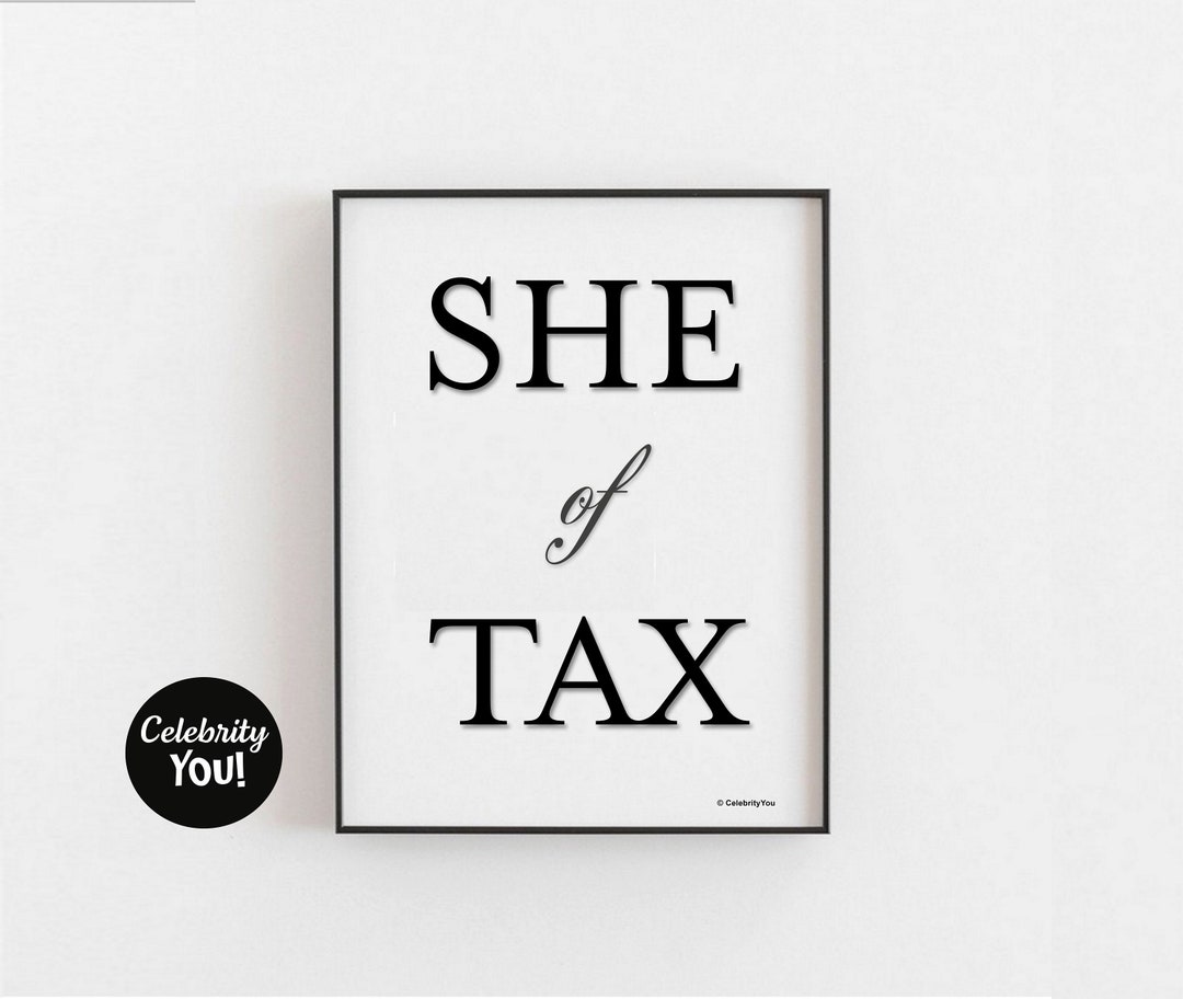 She of Tax PRINTABLE Office Decor Tax Preparer Gift Idea - Etsy
