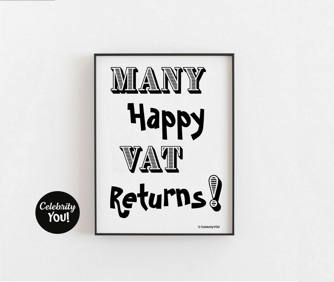 Happy VAT Returns PRINTABLE Tax Office Decor, Funny Accountant ...