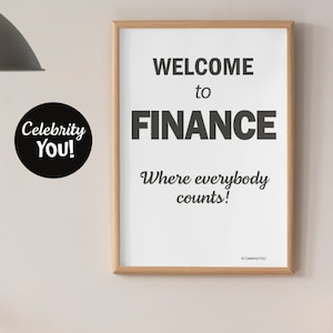 Welcome to Finance PRINTABLE Accounting Department Sign, Motivational ...