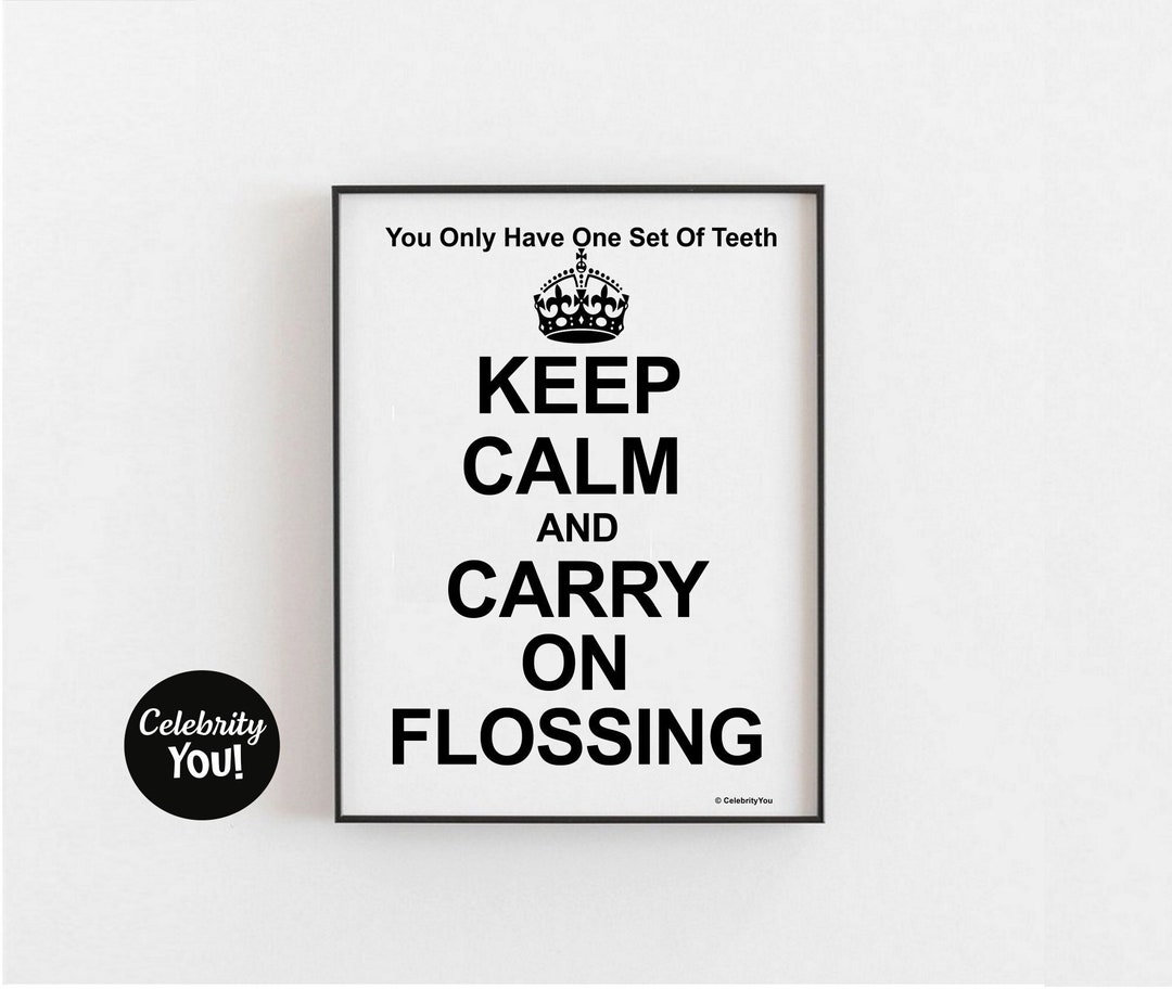 Funny Dental Flossing Poster: Keep Calm Dentist Surgery Decor ...