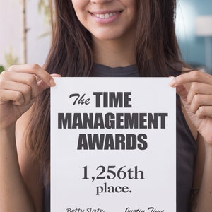 Time Management Awards PRINTABLE Home Office Sign, Cruel Funny Manager ...