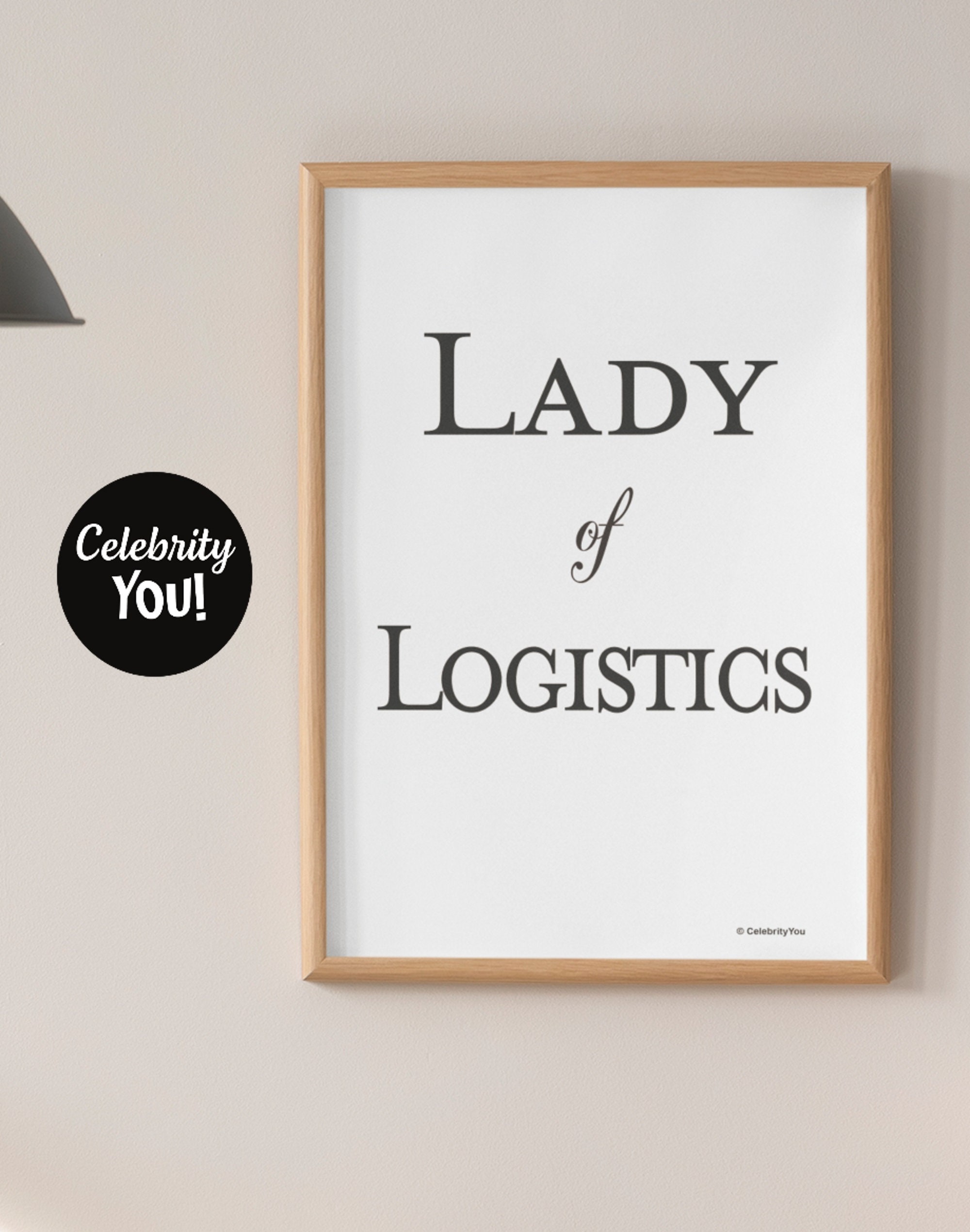 Lady Logistics PRINTABLE Office Decor, Funny Logistics Manager Gift ...