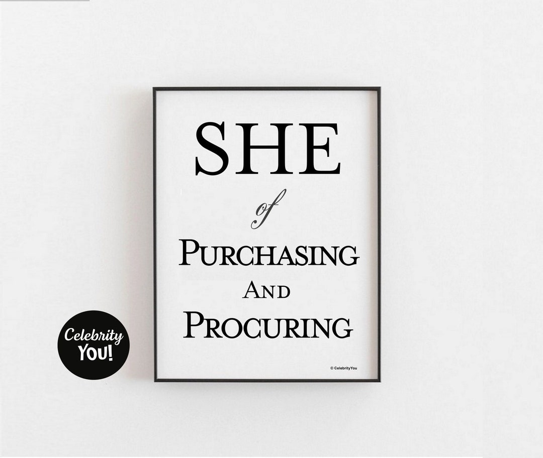 She of Purchasing Procuring PRINTABLE Office Decor, Procurement Manager ...