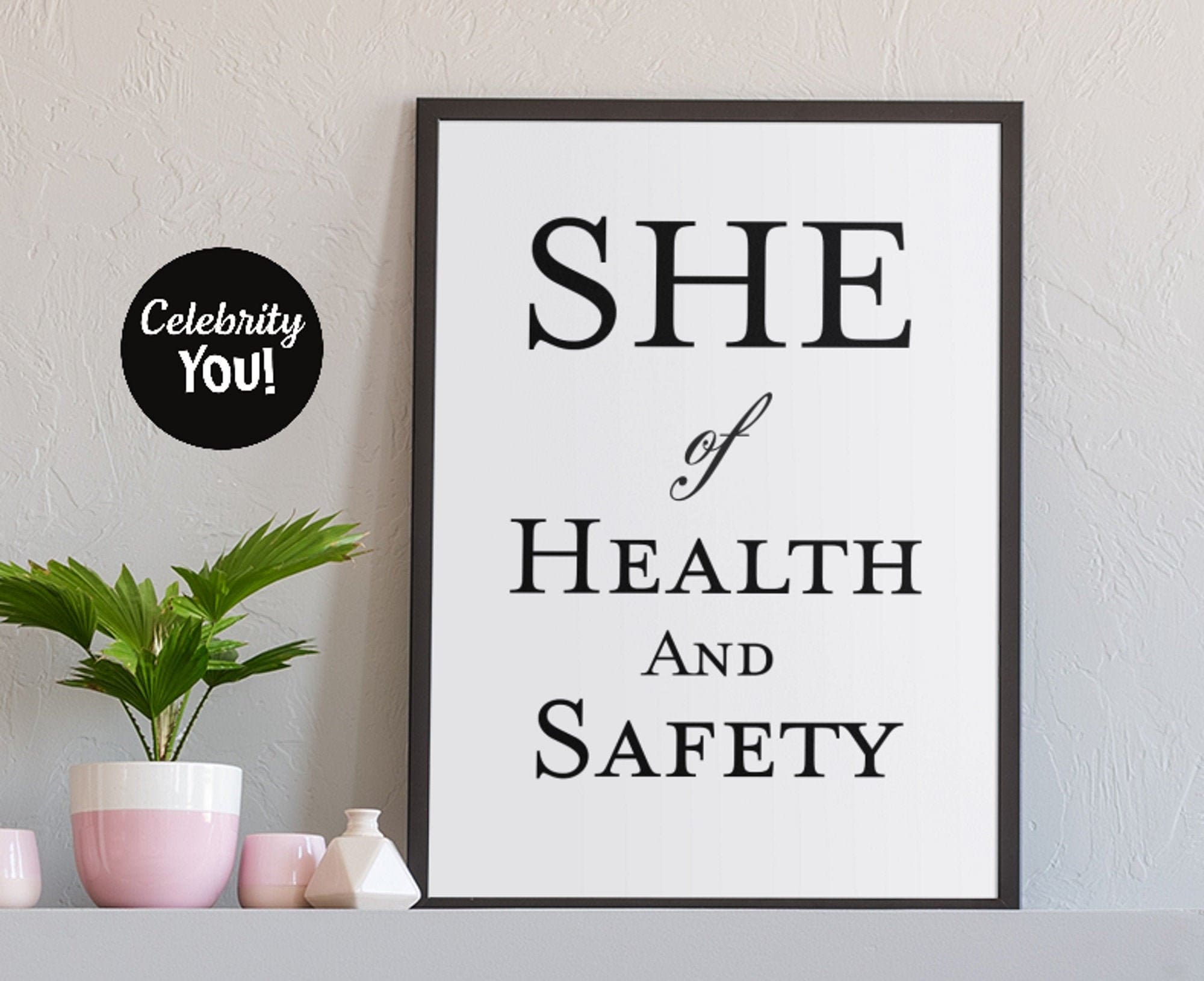 She of Health and Safety PRINTABLE Safety Name Sign | Funny Safety ...