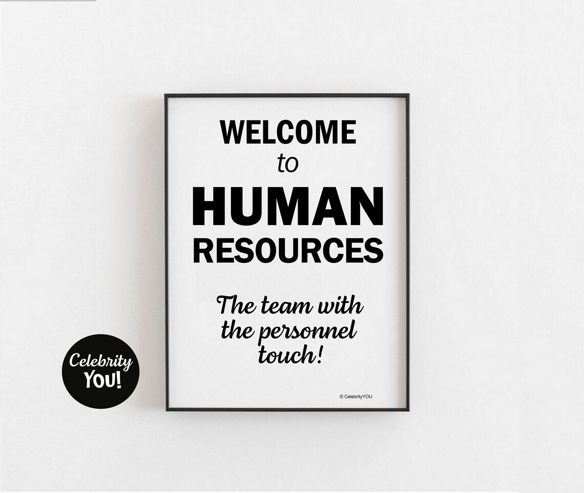 Welcome to Human Resources PRINTABLE HR Department Sign, Motivational ...