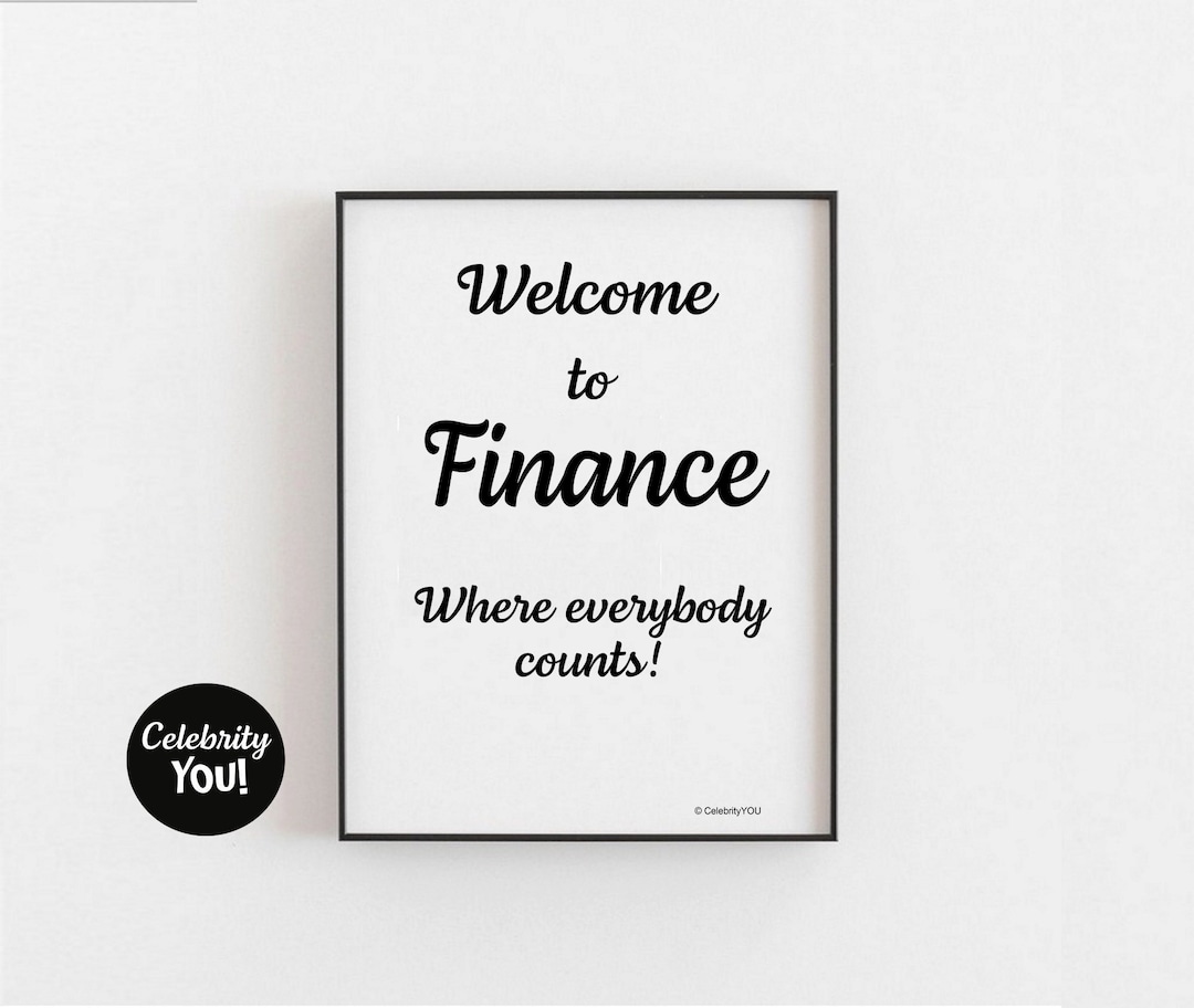 Welcome to Finance PRINTABLE Accounting Office Sign, Funny Motivational ...