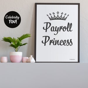Payroll Princess PRINTABLE Office Decor, Funny Payroll Manager Clerk ...