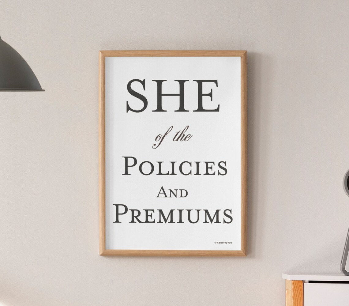 Insurance Agent PRINTABLE Office Wall Decor, She of Policies & Premiums ...