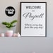 Welcome to Payroll PRINTABLE Department Sign, Motivational Quote Team ...