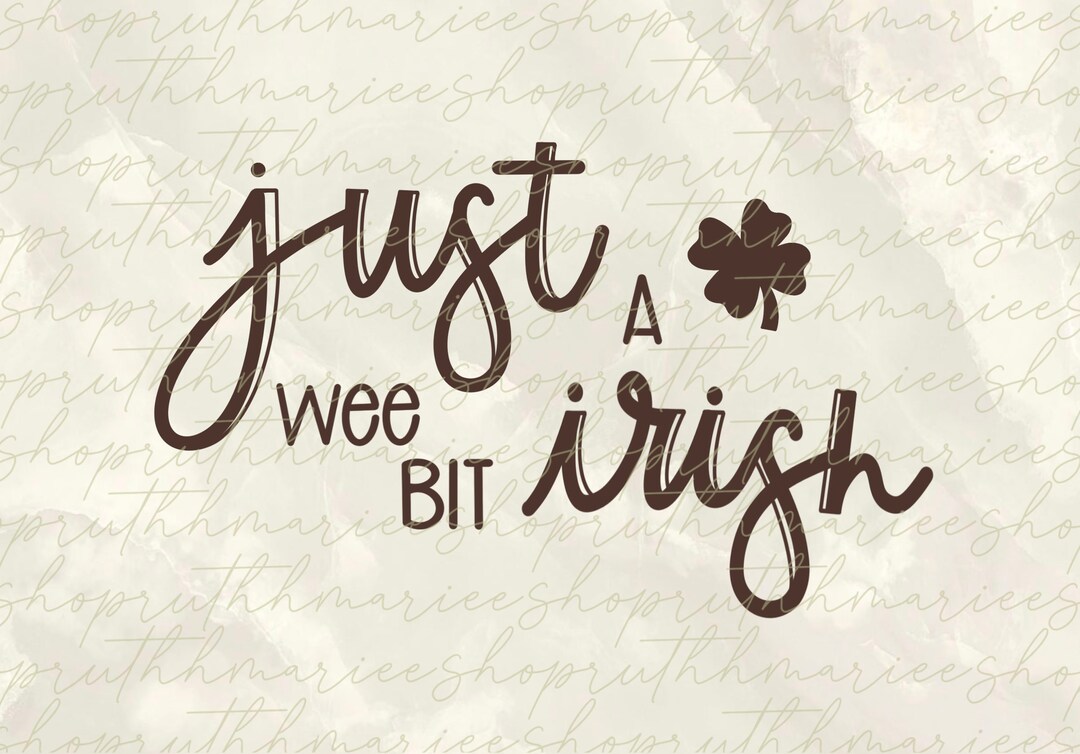 Just a Wee Bit Irish- SVG/PNG Instant Download - Etsy