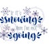 If It's Snowing Then I'm Not Going - Etsy