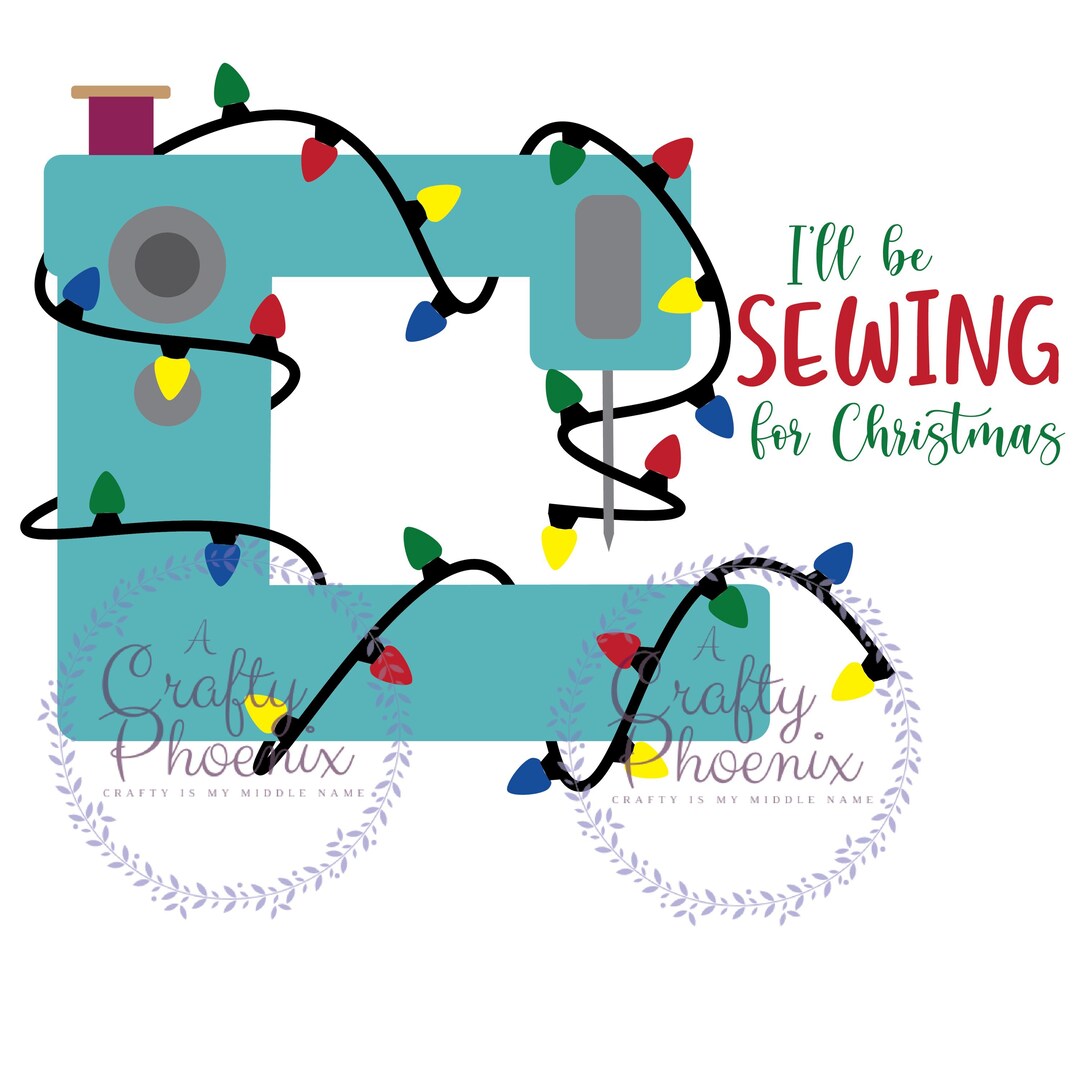 I'll Be Sewing for Christmas SVG Cut File for Cricut, Silhouette ...