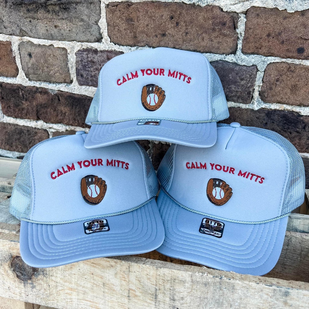 Calm Your Mitts, Baseball Hat, Baseball Season, Summer Trucker Hat - Etsy
