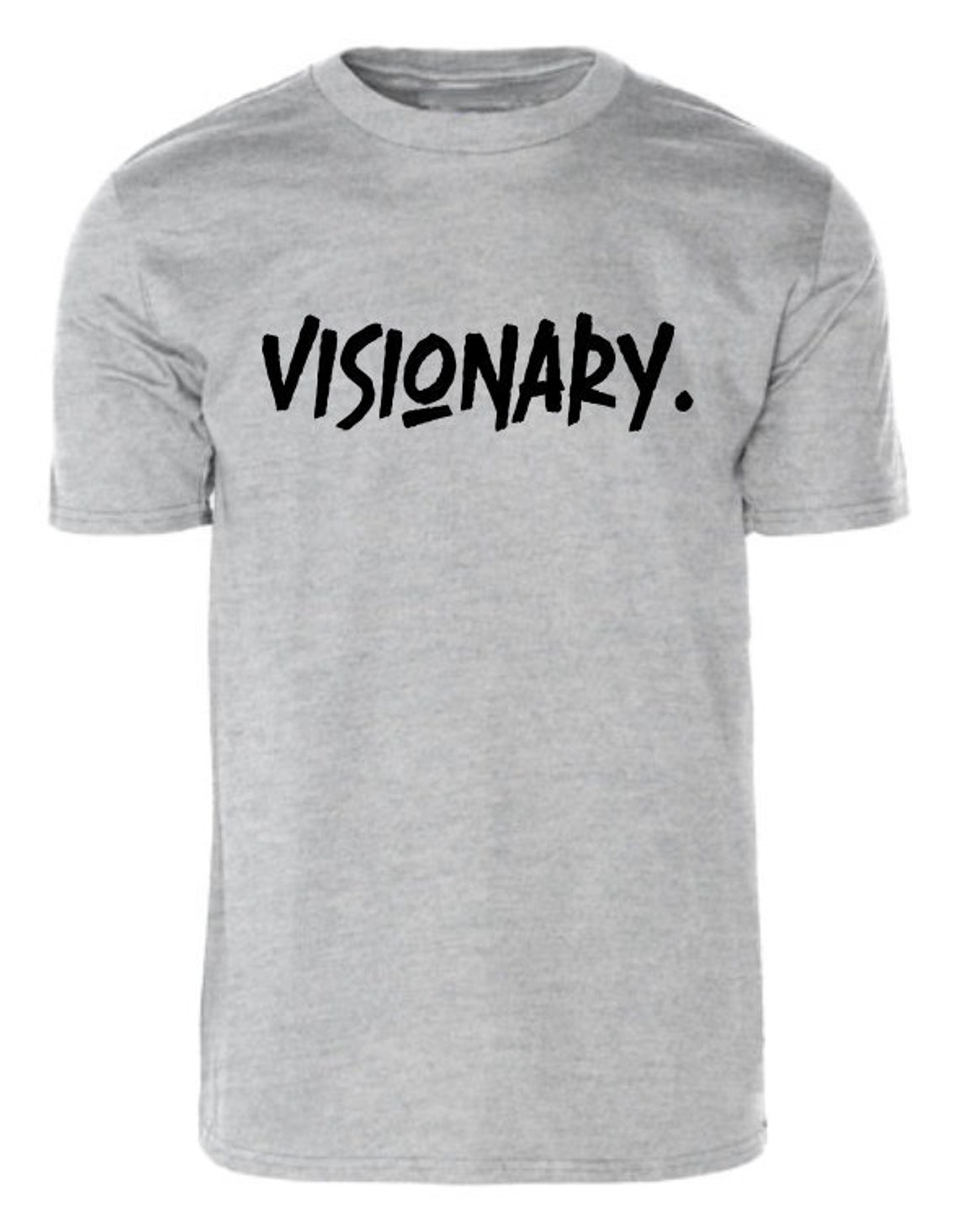 T-shirts T-shirts With Sayings Visionary Unisex Gifts - Etsy