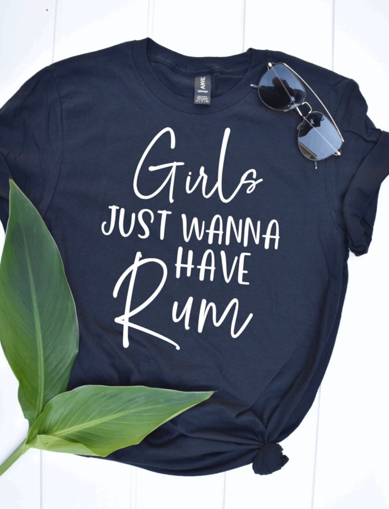 Rum Shirt, Girls Just Wanna Have Rum Shirt, Funny Shirt, Drinking Shirt ...