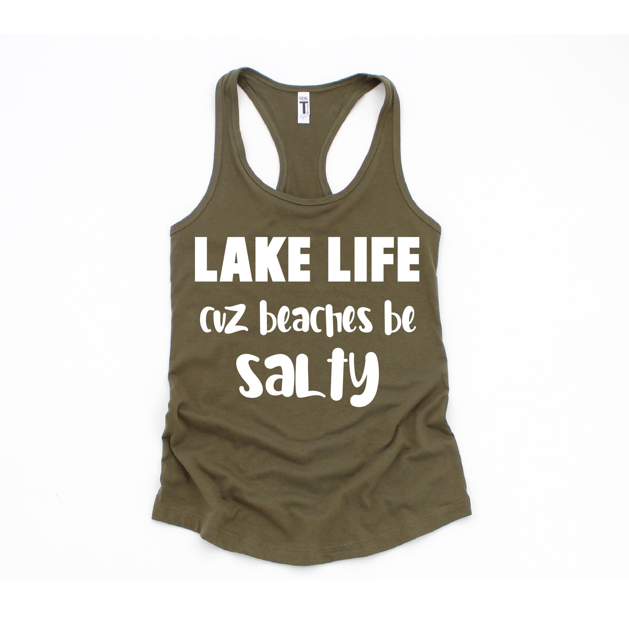 Lake Life Cuz Beaches Be Salty Tank Top, Lake Life Tank Top , Funny ...