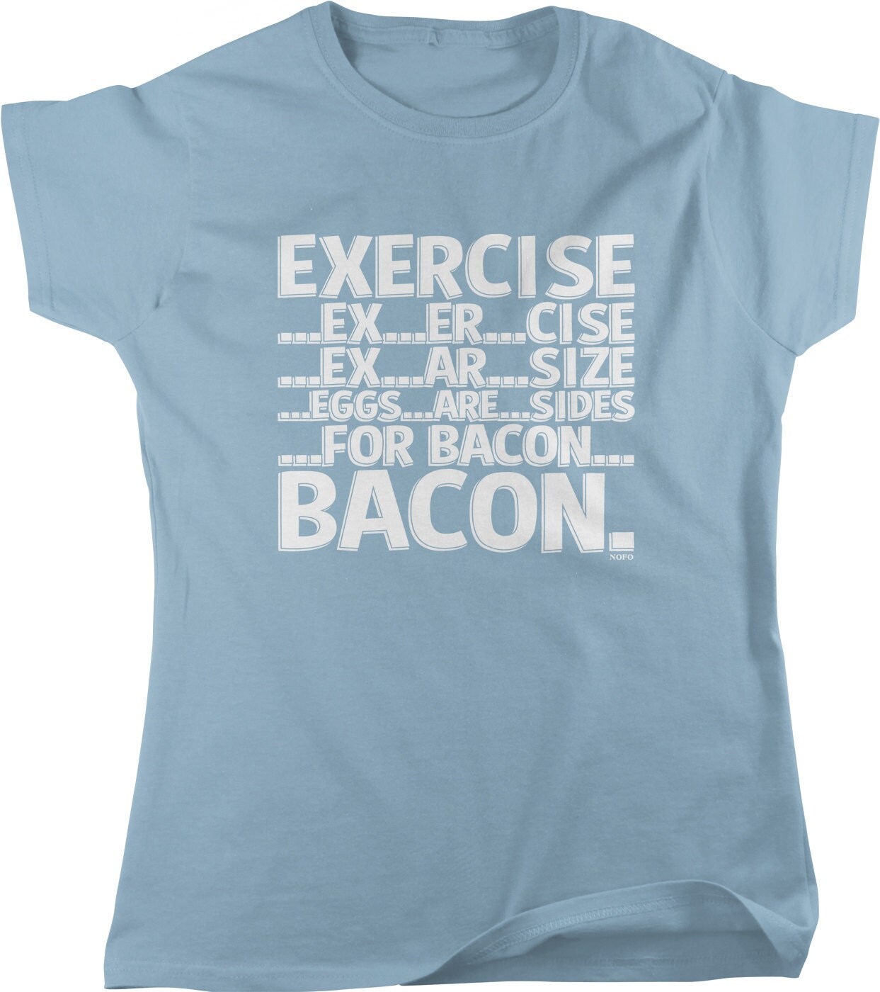Exercise, Eggs Are Sides for Bacon Women's T-shirt, HOOD_00693 - Etsy