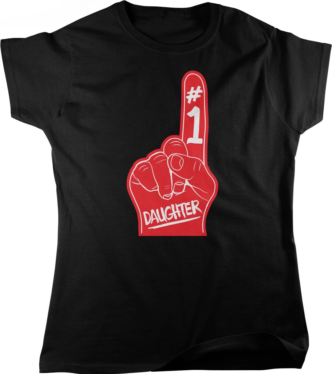 Number 1 Daughter, Number One Daughter, Foam Finger Women's T-shirt ...