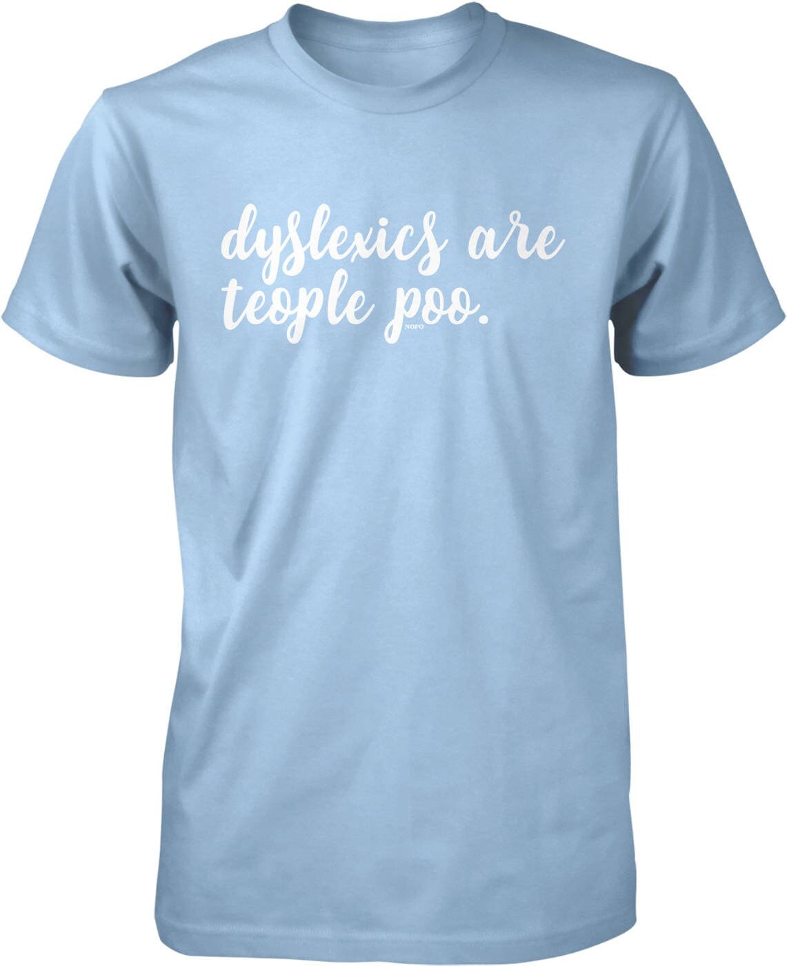 Dyslexics Are Teople Poo Men's T-shirt, HOOD_01241 - Etsy UK