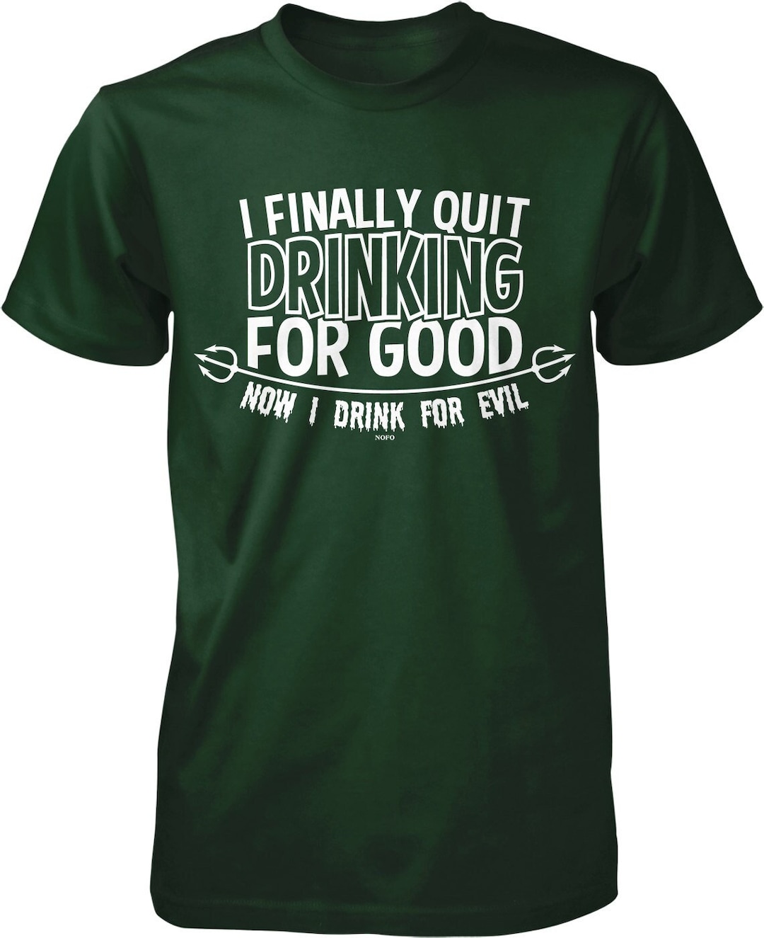 I Finally Quit Drinking for Good, Now I Drink for Evil Men's T-shirt ...
