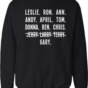 Leslie, Ron, Ann, Andy, April, Tom, Donna, Ben, Chris, Jerry, Larry ...