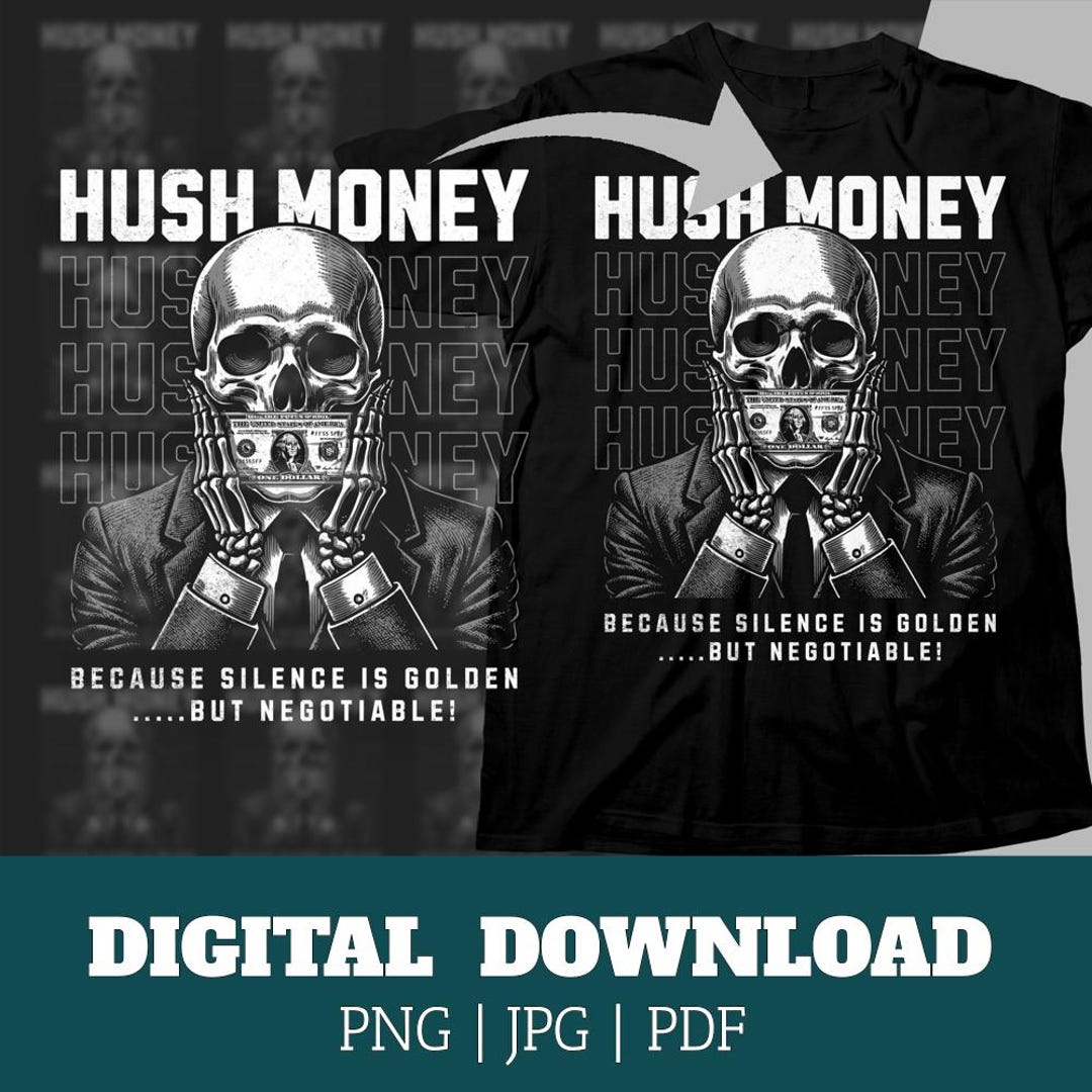 Hush Money Digital PNG Download, Inspirational Typography Art ...