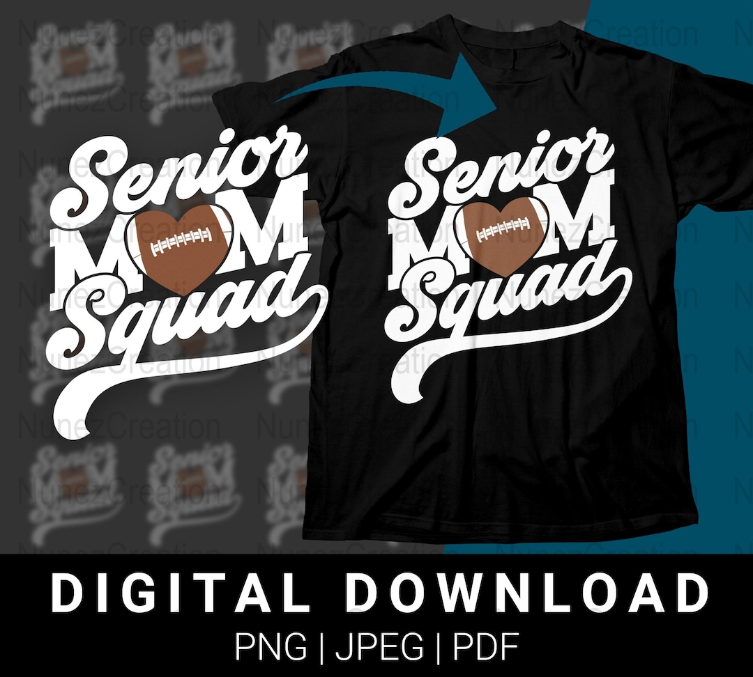 Senior Mom Squad Football Heart PNG, Perfect for Custom T-shirt Designs ...
