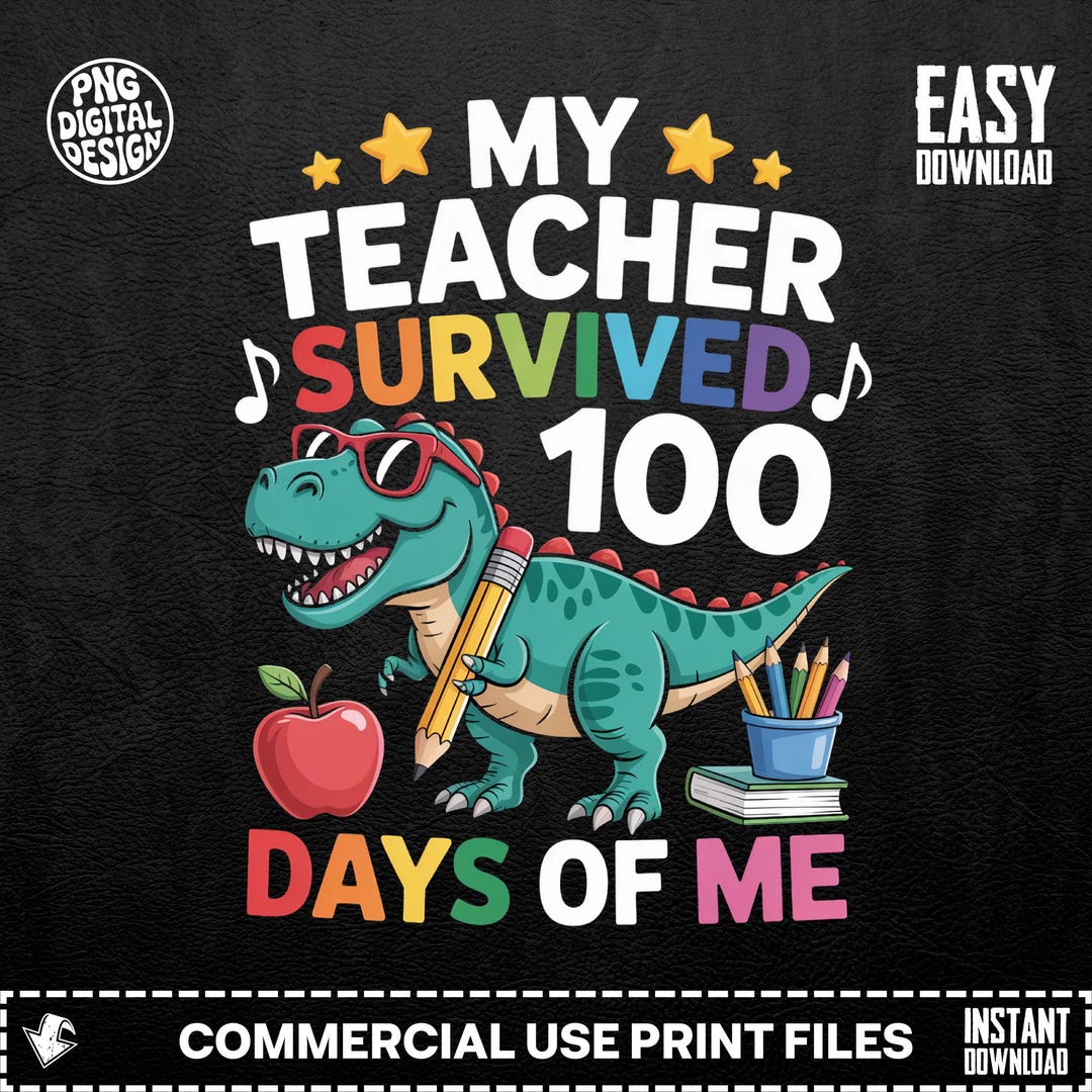 My Teacher Survived 100 Days, Digital PNG, Teacher Dinosaur Clipart ...