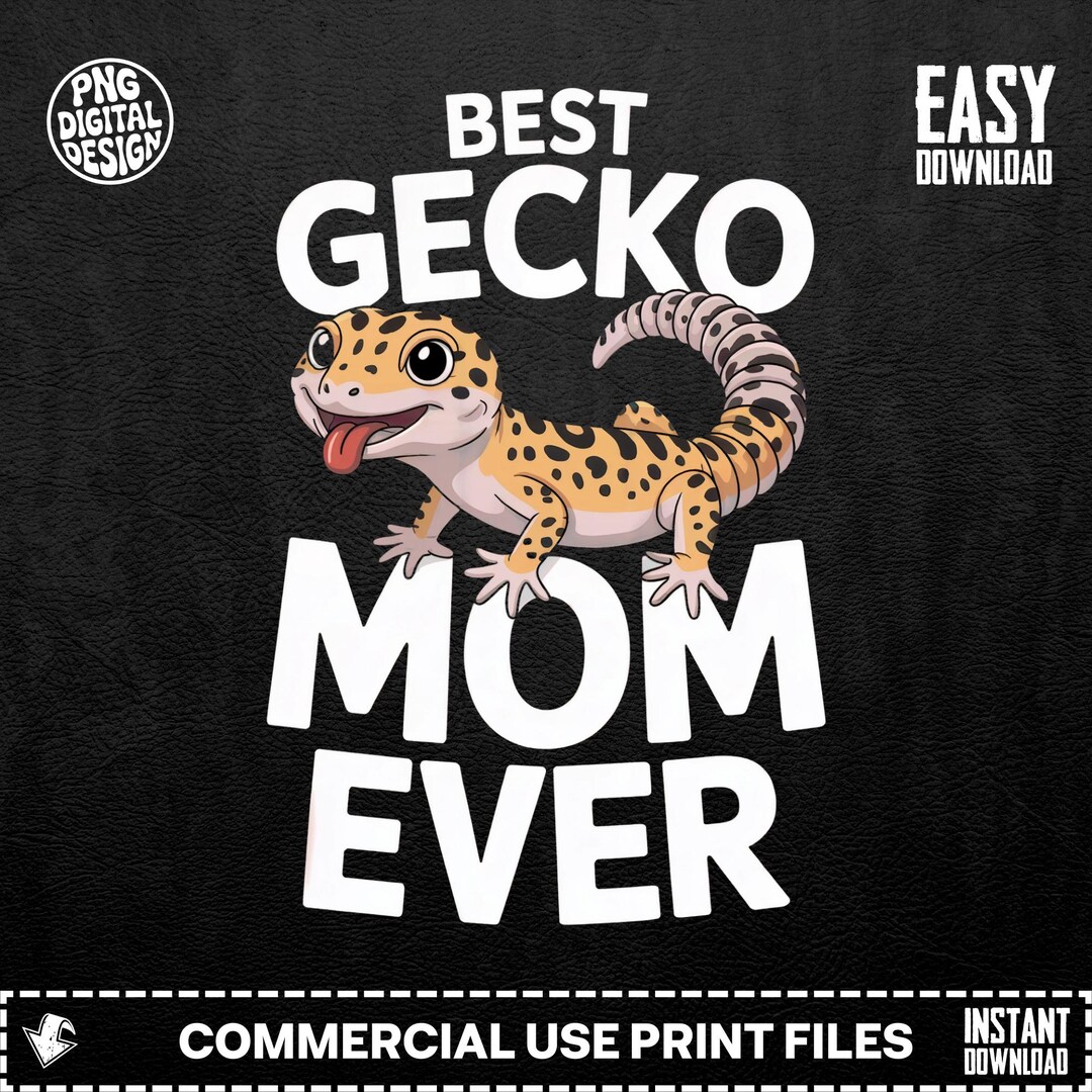 Best Gecko Mom Ever Digital Download, Cute Reptile Design, Pet Lover ...