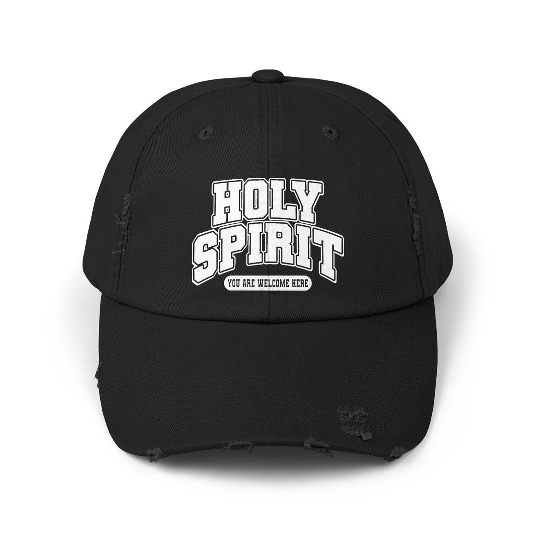 Holy Spirit You Are Welcomed Here Unisex Distressed Cap | Christian Hat ...
