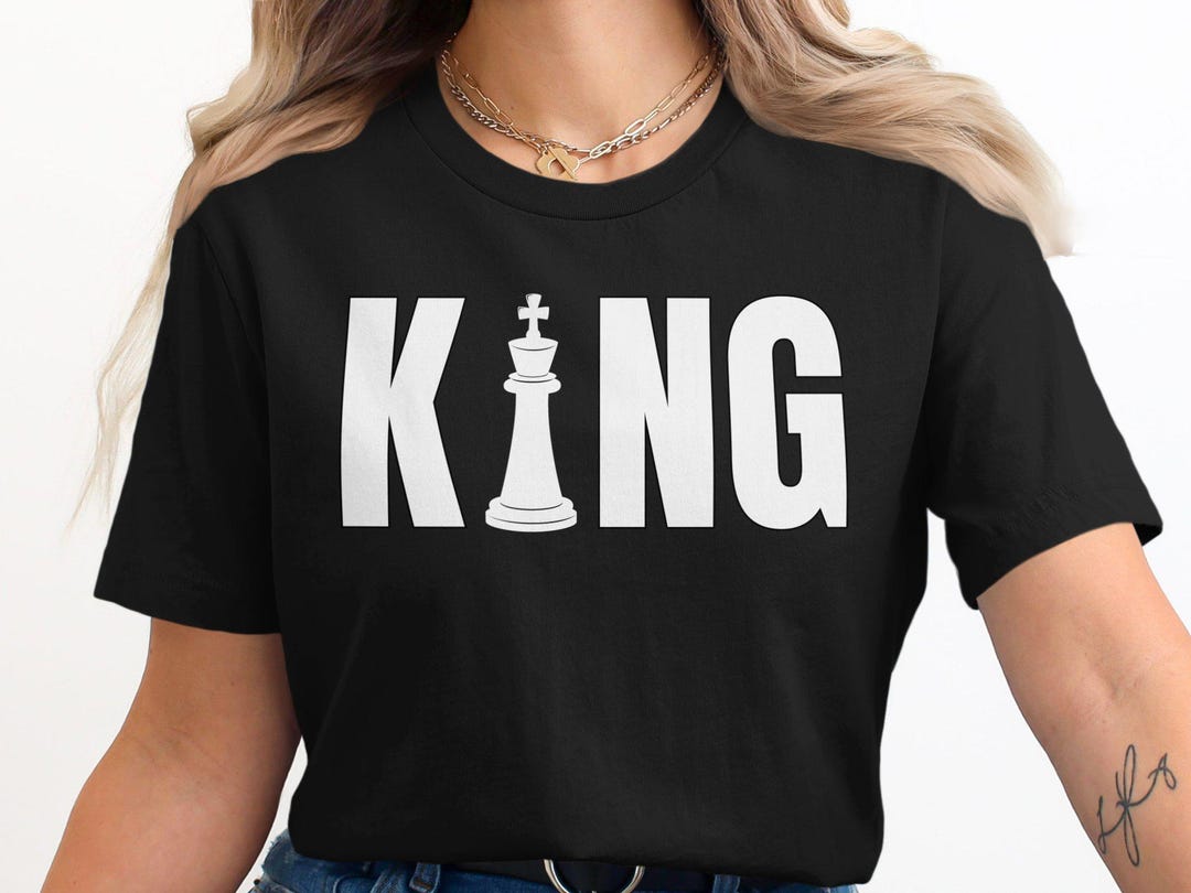 King Chess Piece Graphic Tee, Chess Enthusiast Shirt, King Chess Player ...
