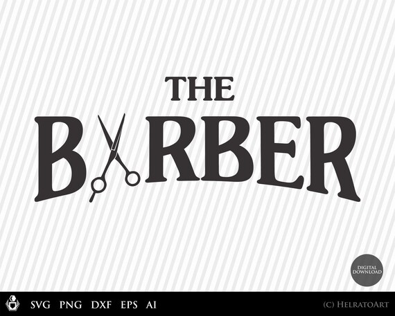 Barber Svg the Barber Gift SVG Barber Clipart Hairstylist - Etsy